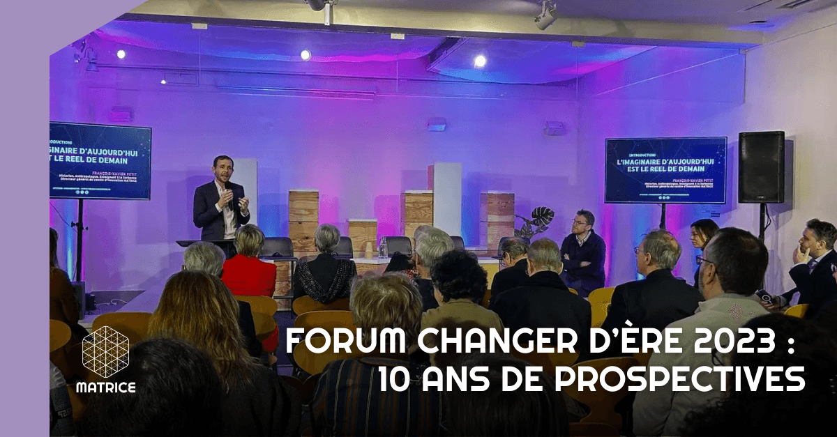 Matrice Forum Changer D ère 2023 10 Ans De Prospective